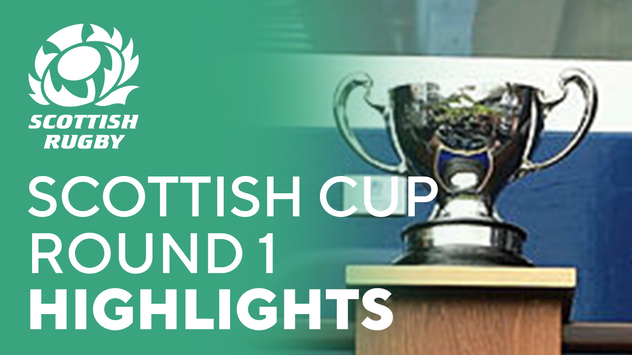 Scottish Cup 2022/23 | Round 1 Highlights - Scottish Rugby